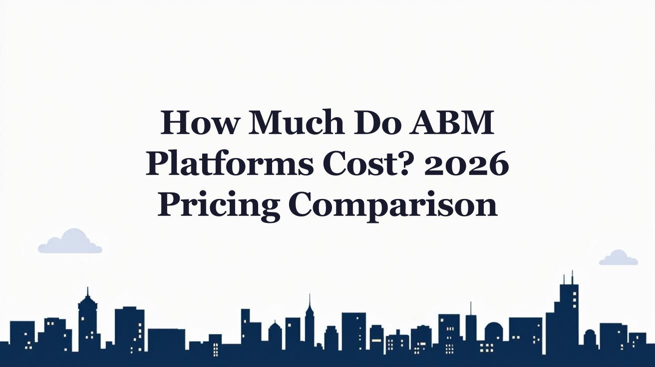 How Much Do ABM Platforms Cost? 2026 Pricing Comparison | Salesmotion