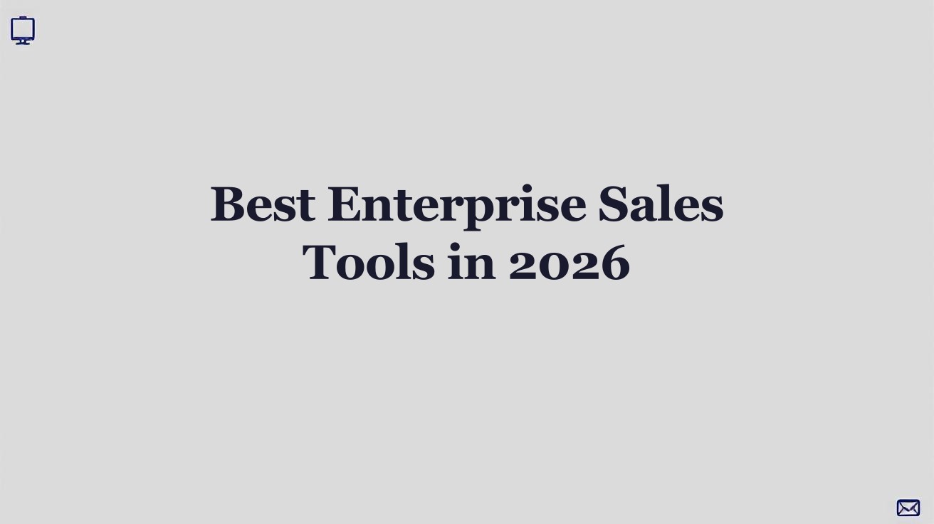 Best Enterprise Sales Tools in 2026 (For Complex B2B Deals) | Salesmotion