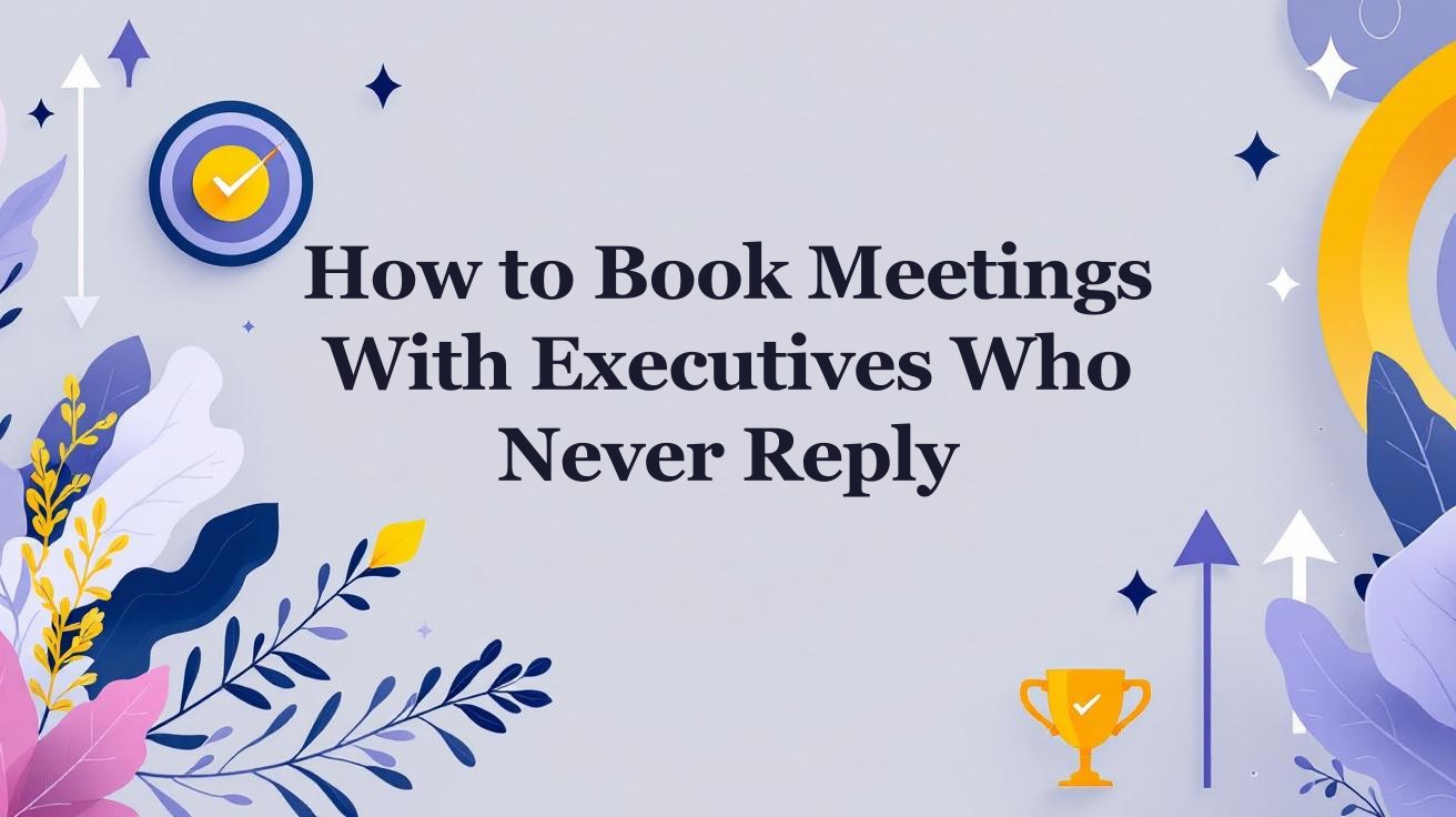 How to Book Executive Meetings That Lead to Second Meetings | Salesmotion