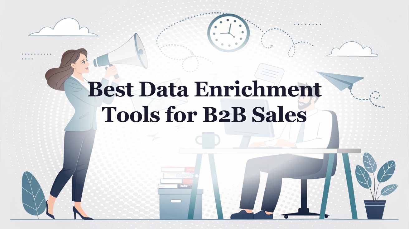Best Data Enrichment Tools for B2B Sales Teams (2026) | Salesmotion