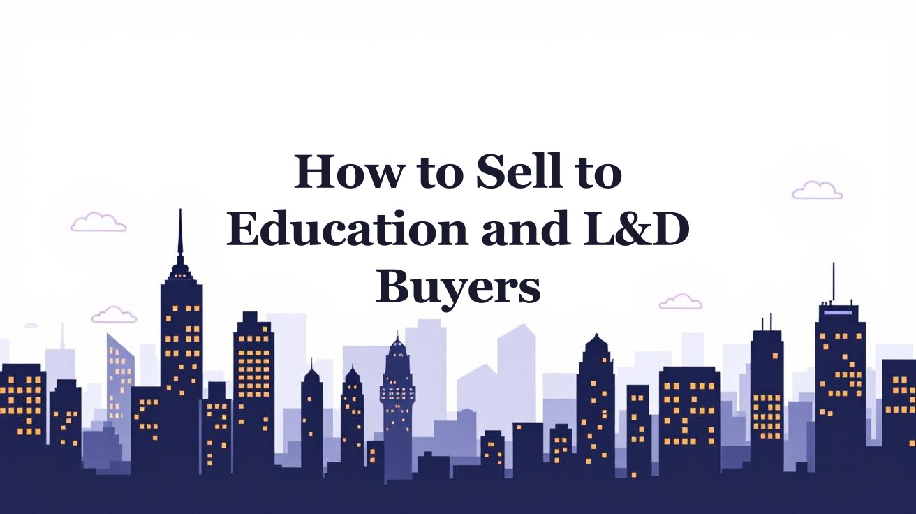 How to Sell to Education and L&D Buyers | Salesmotion
